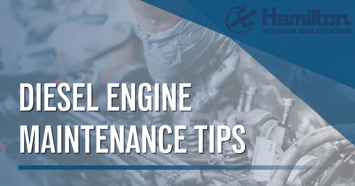 Top Diesel Engine Maintenance Tips | Hamilton Power…
